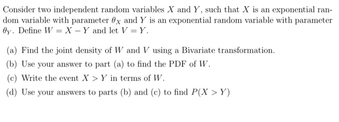 Solved Consider two independent random variables X and Y , | Chegg.com