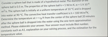 Solved Consider a sphere ball that is made of a hypothetical | Chegg.com