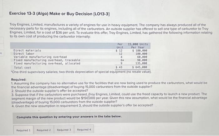Solved Exercise 13-3 (Algo) Make or Buy Decision [LO13-3] | Chegg.com
