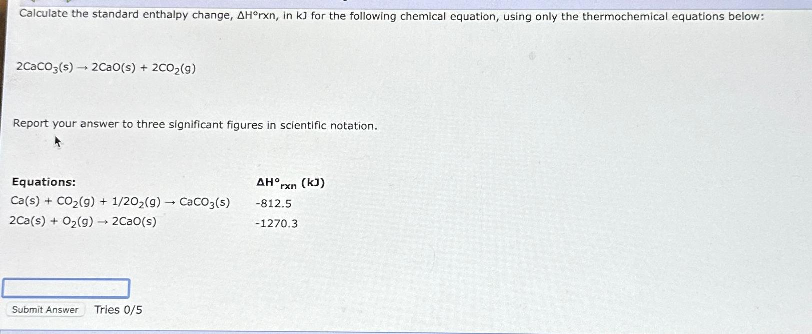 Solved Calculate the standard enthalpy change, ΔH°rxn, ﻿in | Chegg.com