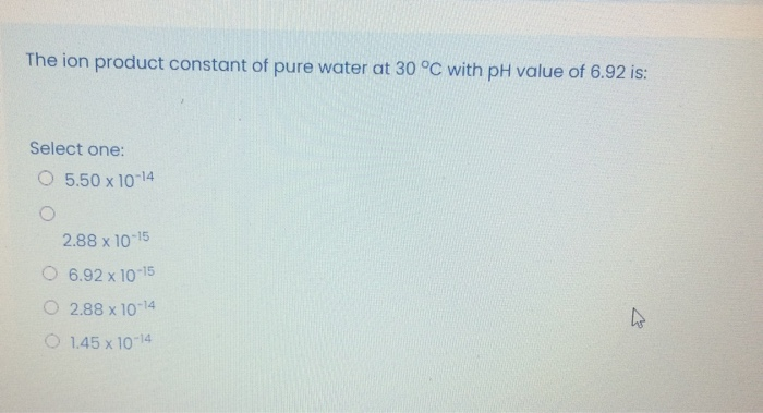 Solved The ion product constant of pure water at 30 °C with | Chegg.com