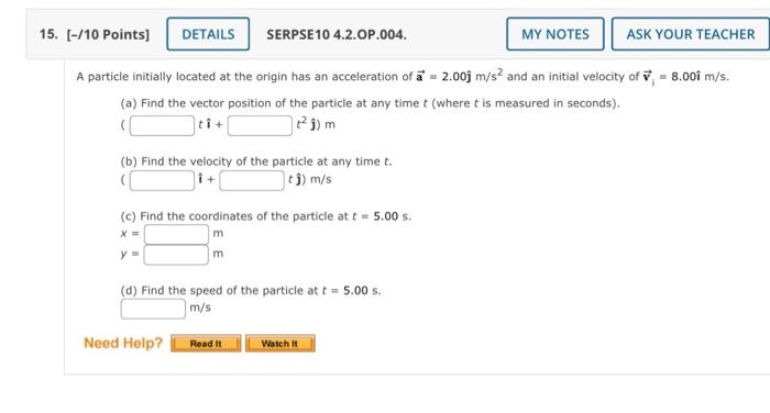 Solved A particle initially located at the origin has an | Chegg.com