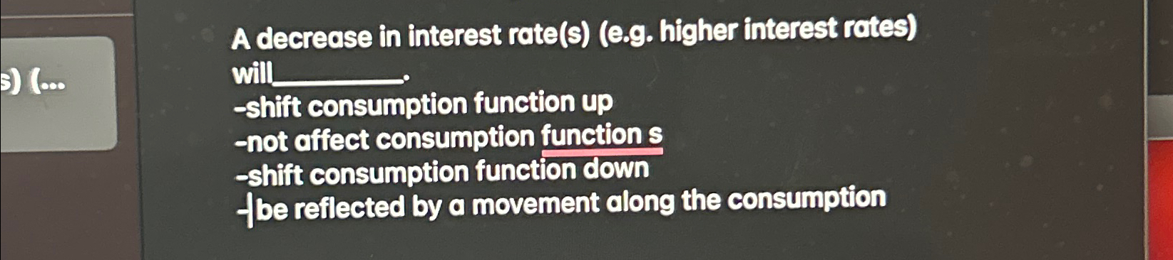 Solved A decrease in interest rate(s) (e.g. ﻿higher interest | Chegg.com