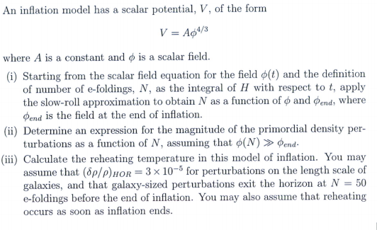 An inflation model has a scalar potential, V, of the | Chegg.com