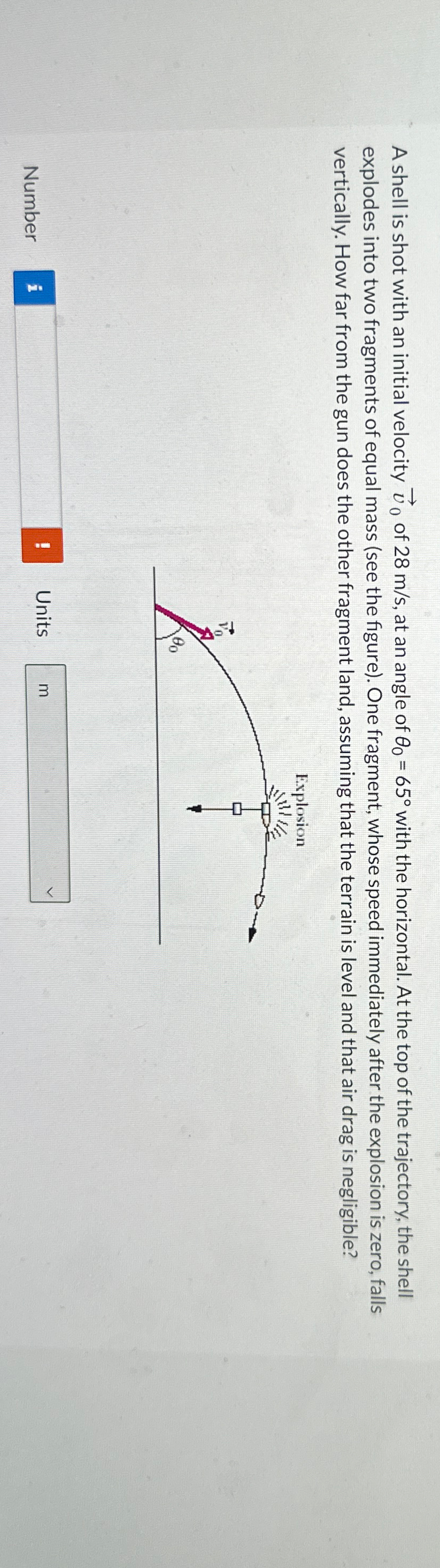 Solved A shell is shot with an initial velocity vec(v)0 ﻿of | Chegg.com