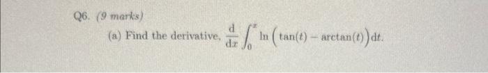 Solved Q6. (9marks) (a) Find the derivative, | Chegg.com
