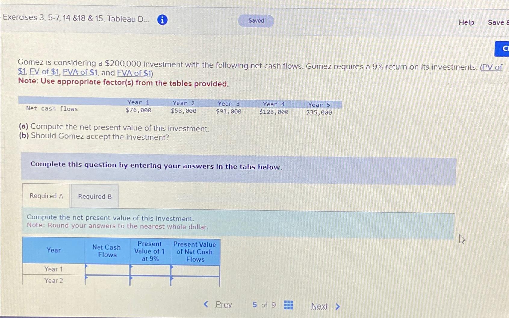 Solved Exercises 3, 5-7, 14 ﻿&18 ﻿& 15, ﻿Tableau D...Gomez | Chegg.com