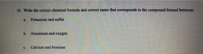 Solved 10. Write the correct chemical formula and correct | Chegg.com