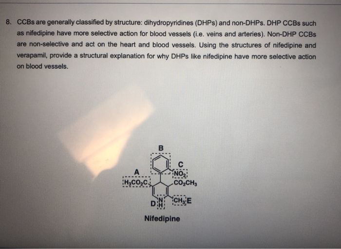 8. CCBs are generally classified by structure: | Chegg.com