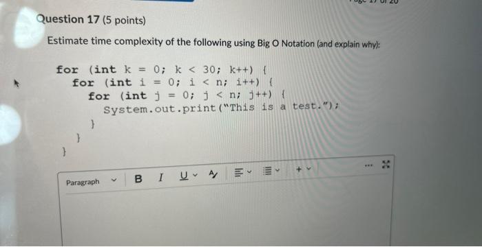 Solved Ruestion 17 (5 points) Estimate time complexity of | Chegg.com