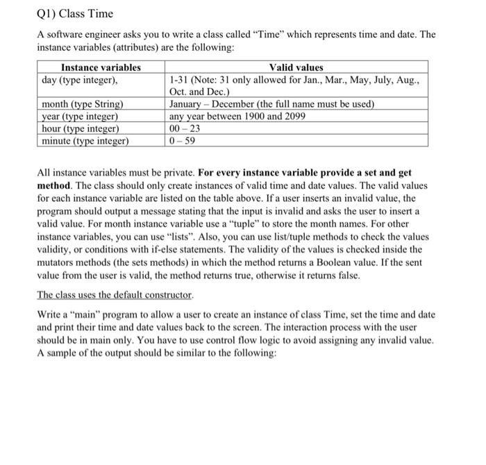 Solved Q1) Class Time A software engineer asks you to write | Chegg.com