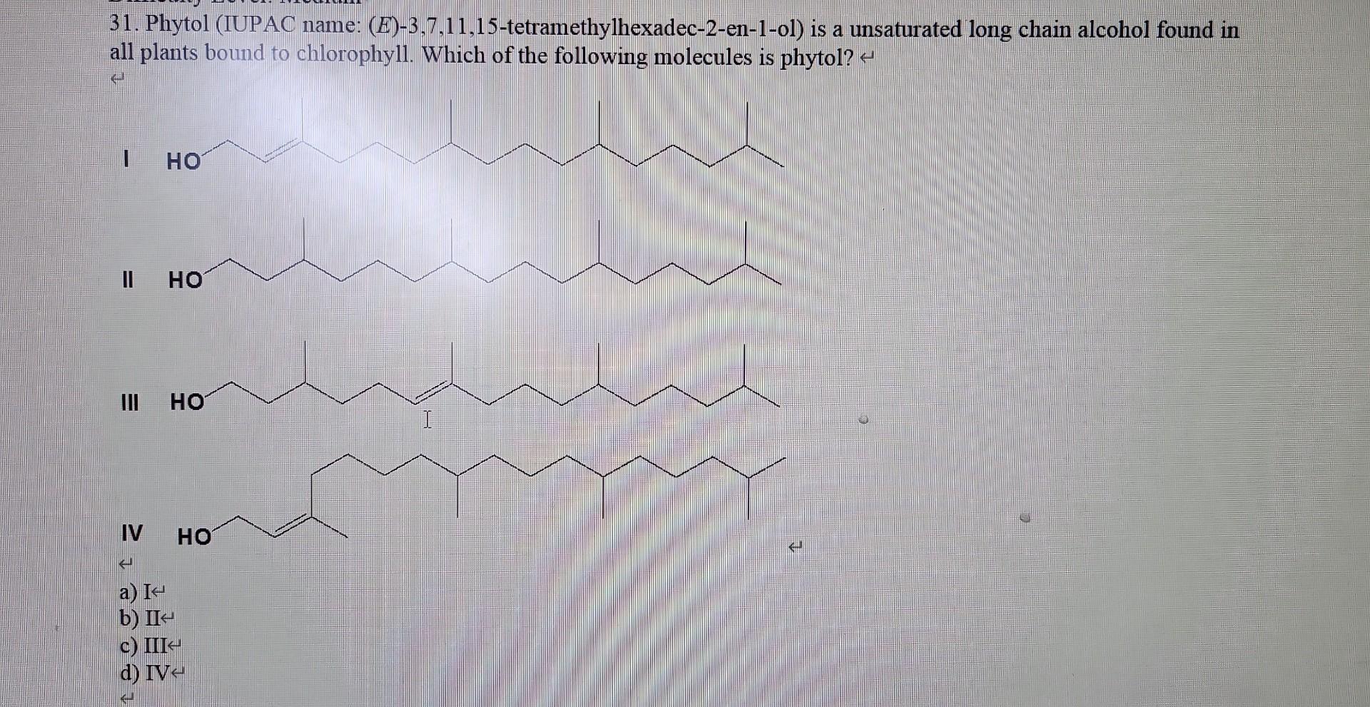 Solved 31. Phytol (IUPAC name: | Chegg.com