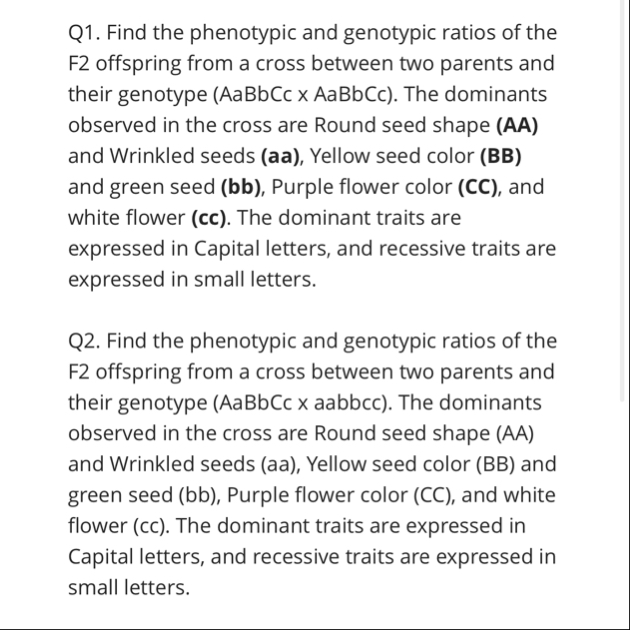 Solved Q1. ﻿Find the phenotypic and genotypic ratios of the | Chegg.com