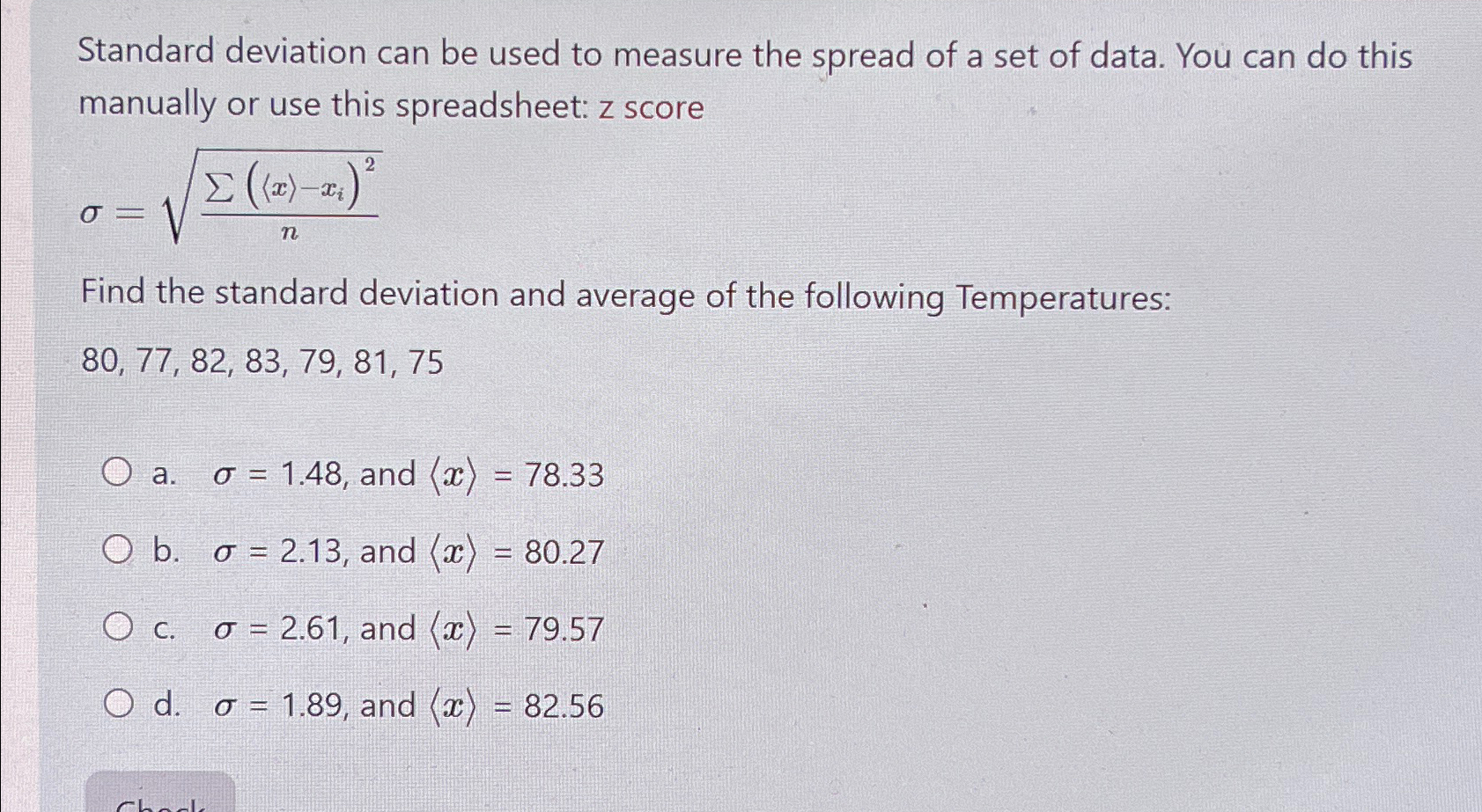 Solved Standard deviation can be used to measure the spread | Chegg.com