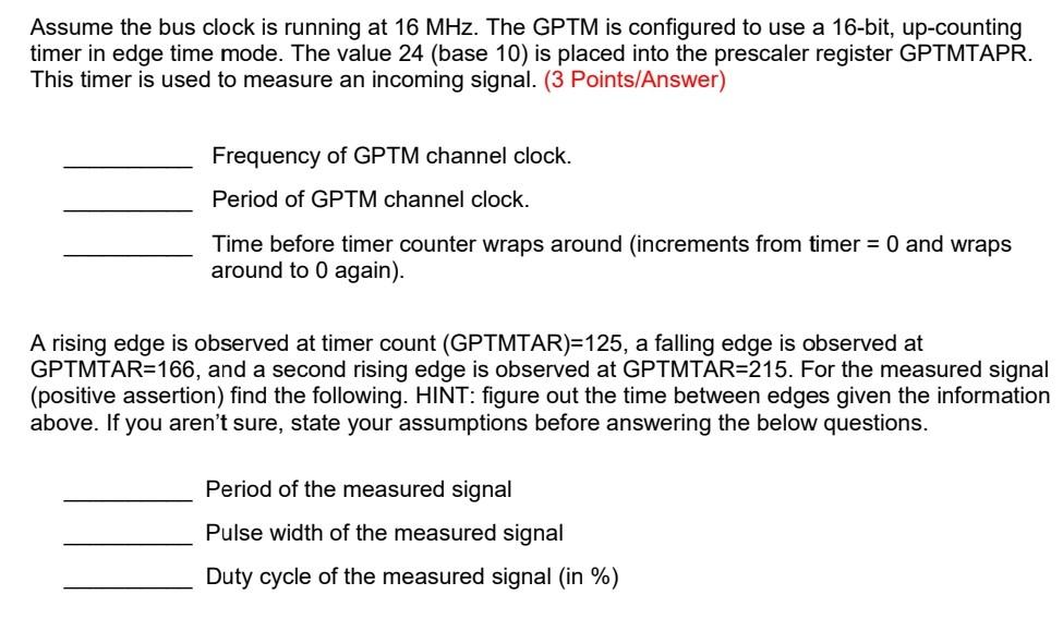 Solved Assume the bus clock is running at 16 MHz. The GPTM | Chegg.com