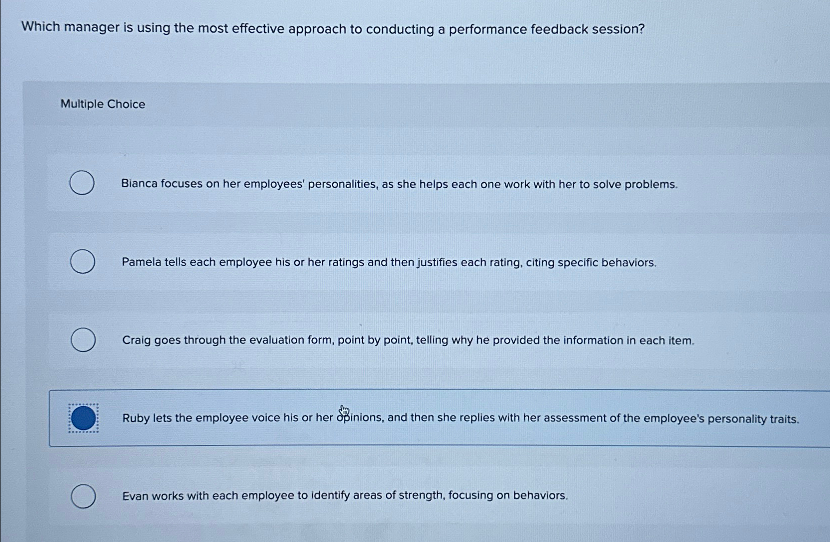 Solved Which manager is using the most effective approach to | Chegg.com