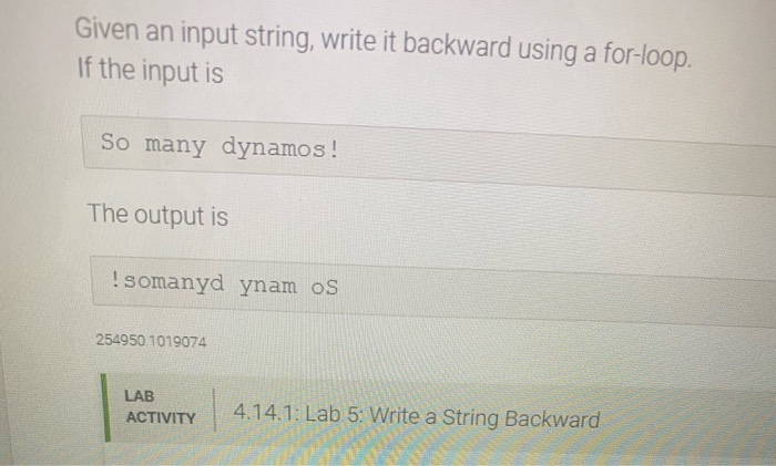 Solved Given An Input String Write It Backward Using A 4823