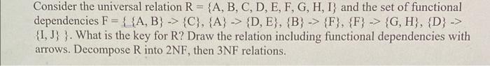 Solved - - Consider the universal relation R = {A, B, C, D, | Chegg.com