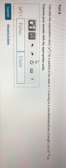 Solved Part B Calculate the expectation value (22) for a | Chegg.com