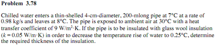 Solved Chilled water enters a thin-shelled 4-cm-diameter, | Chegg.com