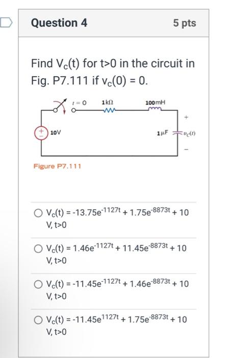 Solved Find Vc(t) for t>0 in the circuit in Fig. P7.111 if | Chegg.com