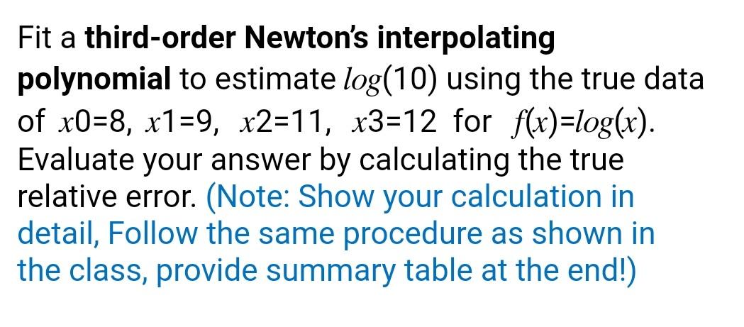 Solved Fit a third-order Newton's interpolating polynomial | Chegg.com