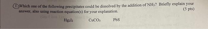 Solved 1 Which One Of The Following Precipitates Could Be