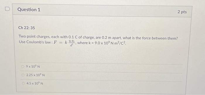 Solved Two point charges, each with 0.1C of charge, are 0.2 | Chegg.com