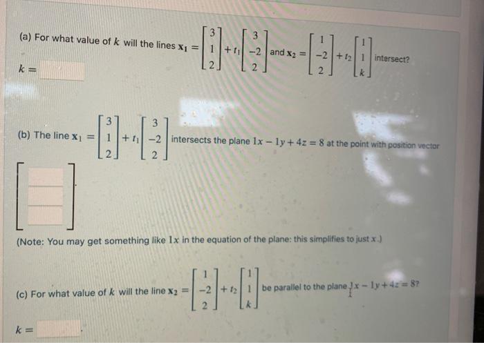 Solved (a) For what value of k will the lines | Chegg.com