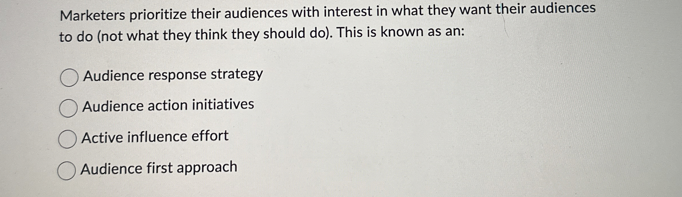 Solved Marketers prioritize their audiences with interest in | Chegg.com