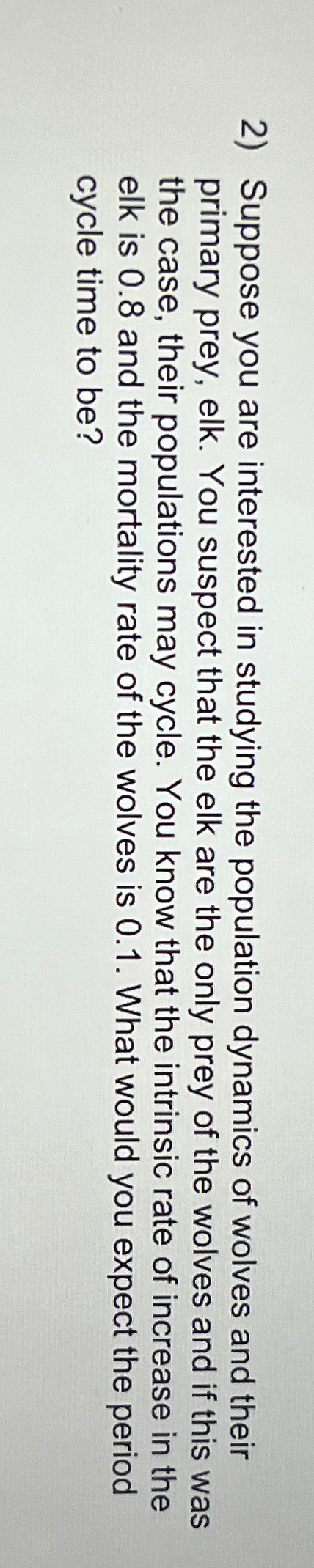 Solved Suppose you are interested in studying the population | Chegg.com