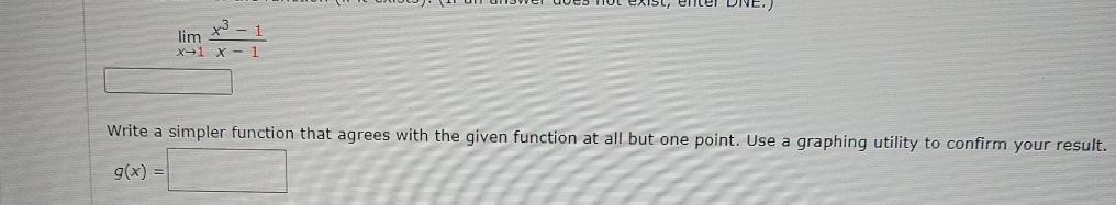 Solved limx→1x3-1x-1Write a simpler function that agrees | Chegg.com