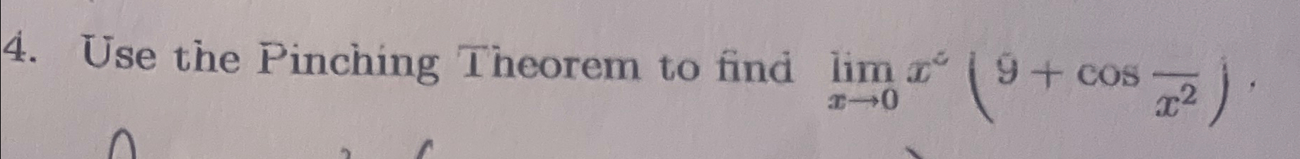Solved Use the Pinching Theorem to find | Chegg.com