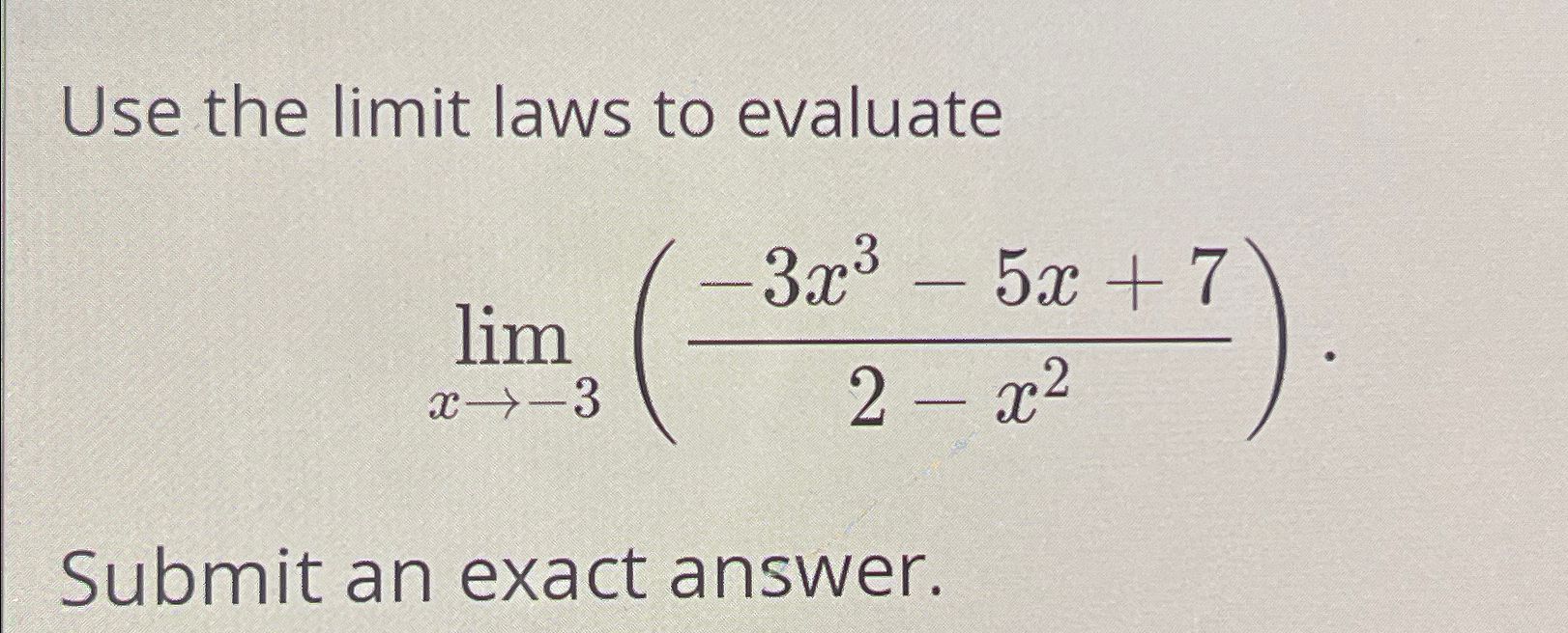 Solved Use the limit laws to | Chegg.com