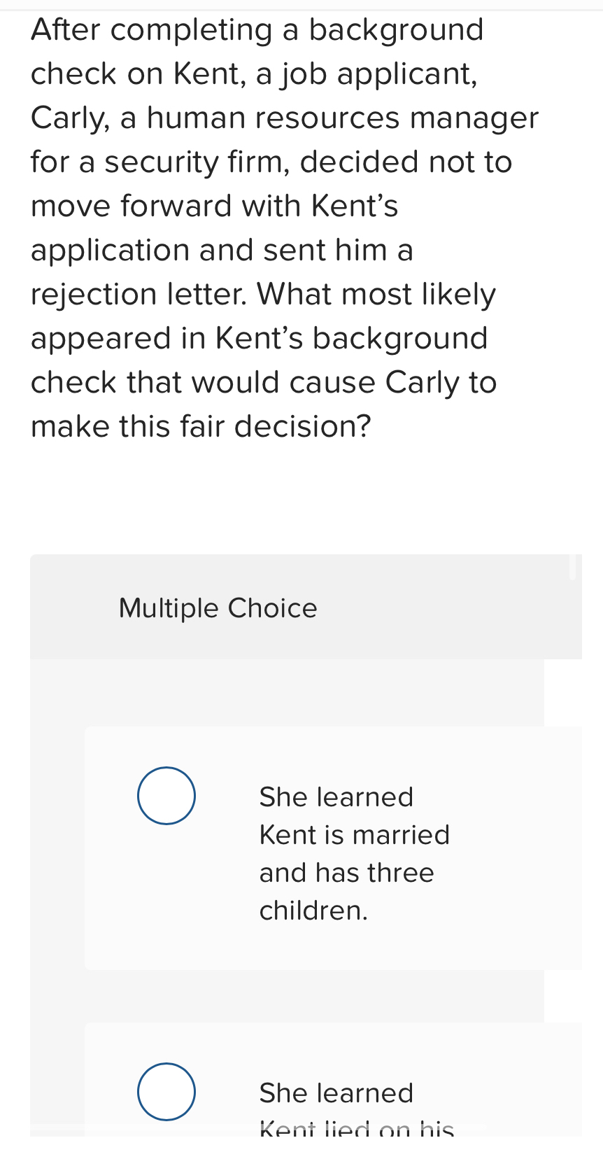 Solved After completing a background check on Kent, a job | Chegg.com