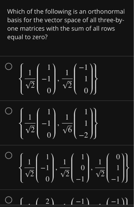 Solved Which set of three-by-one matrices (with 'real number | Chegg.com