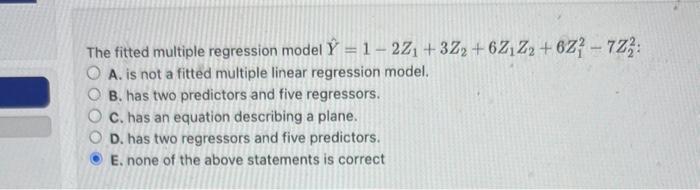 Solved The fitted multiple regression model | Chegg.com