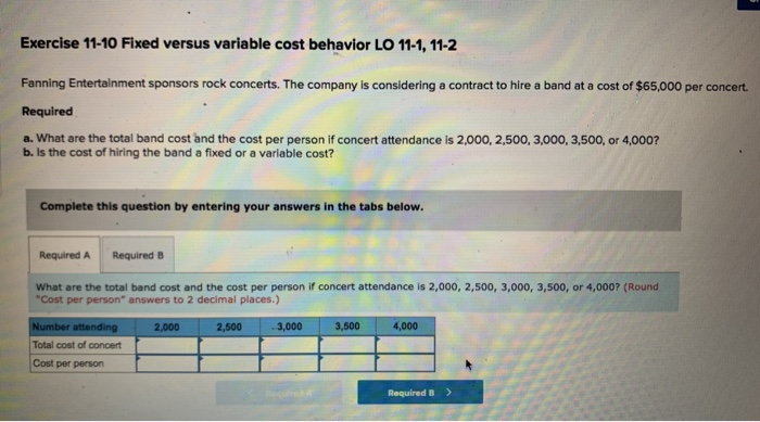 Solved Exercise 11-10 Fixed versus variable cost behavior LO | Chegg.com