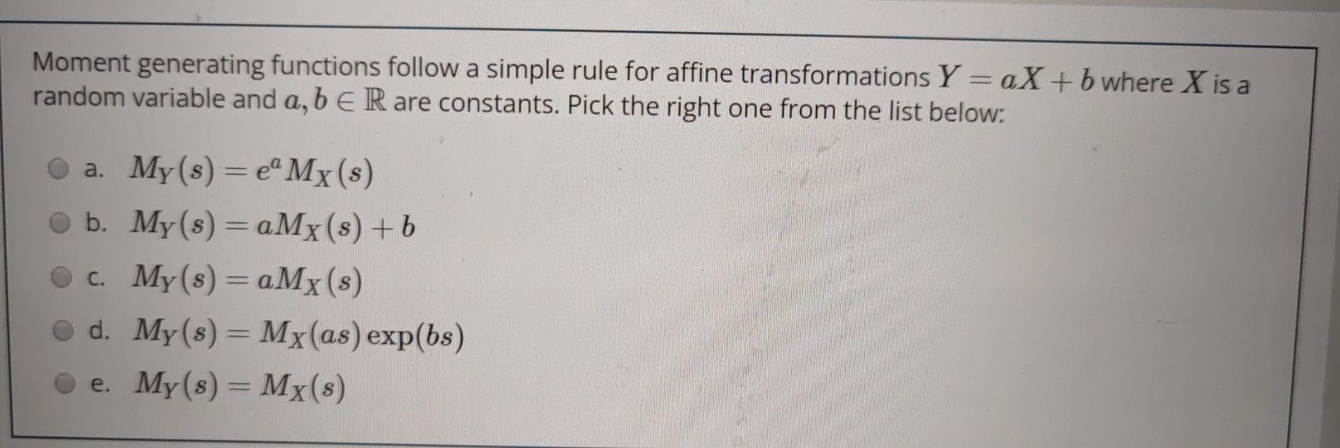 Solved Moment generating functions follow a simple rule for | Chegg.com
