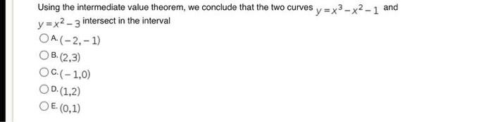 Solved Using the intermediate value theorem, we conclude | Chegg.com