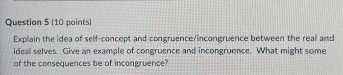 Solved Question 5 ( 10 points) Explain the idea of | Chegg.com