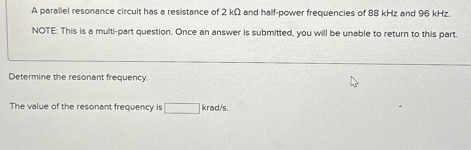 Solved A parallel resonance circuit has a resistance of 2kΩ | Chegg.com