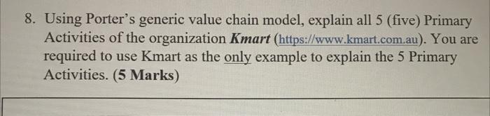 Solved 8. Using Porter's generic value chain model, explain | Chegg.com