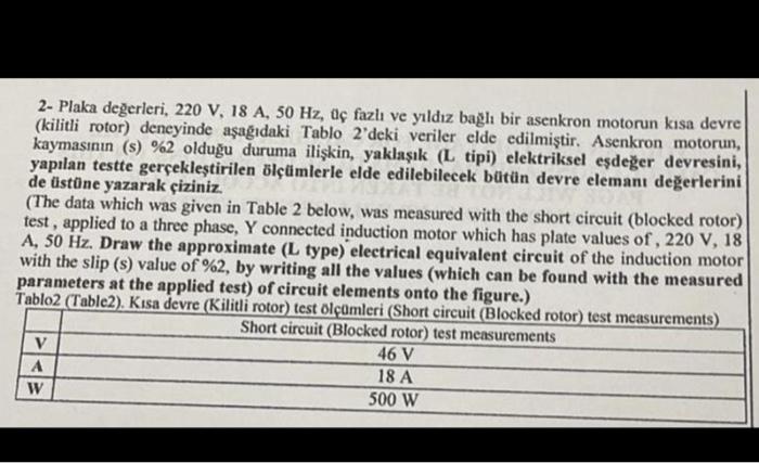 Solved 2- Plaka degerleri, 220 V,18 A,50 Hz, ac fazh ve | Chegg.com