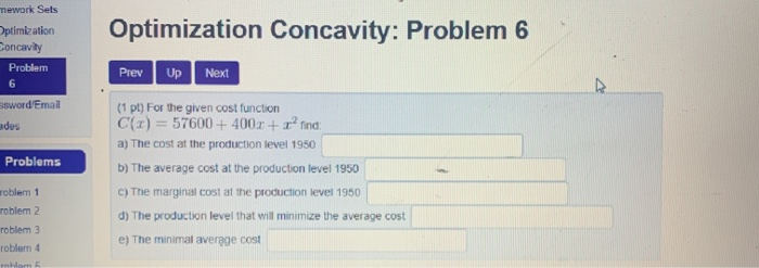 Solved Optimization Concavity: Problem 6 mework Sets | Chegg.com Solved Optimization Concavity: Problem 6 mework Sets | Chegg.com