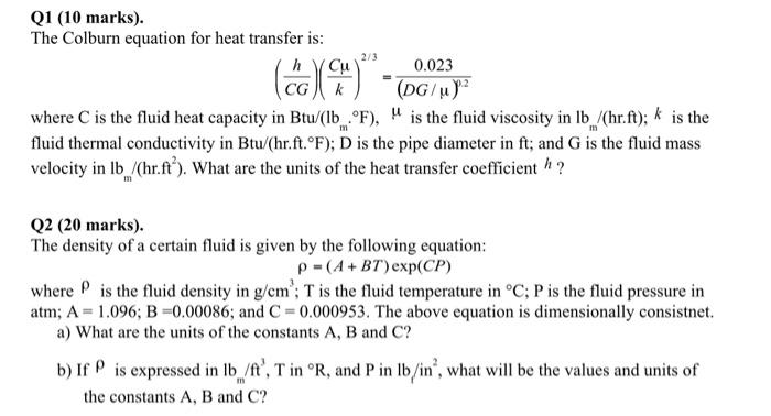 Solved Q1 (10 marks). The Colburn equation for heat transfer | Chegg.com