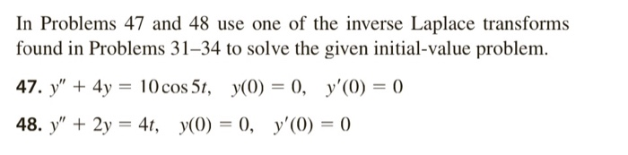 Solved In Problems 47 and 48 use one of the inverse Laplace | Chegg.com