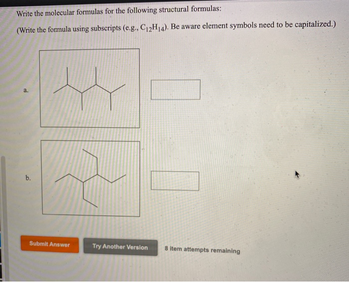 Solved Write the molecular formulas for the following | Chegg.com
