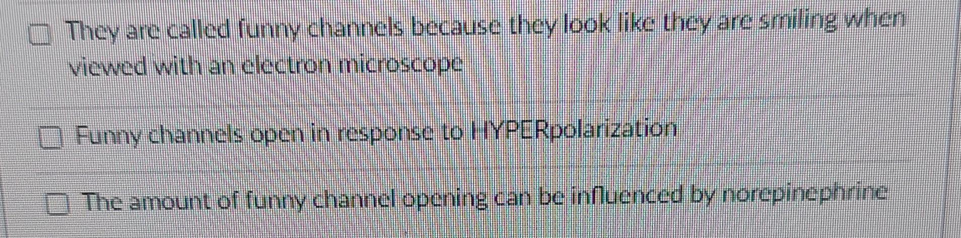 Solved which is true for 'funny channels? more than one can | Chegg.com