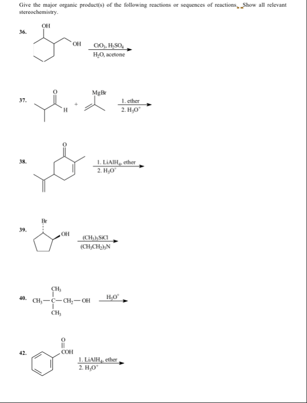 Solved Give the major organic product(s) ﻿of the following | Chegg.com